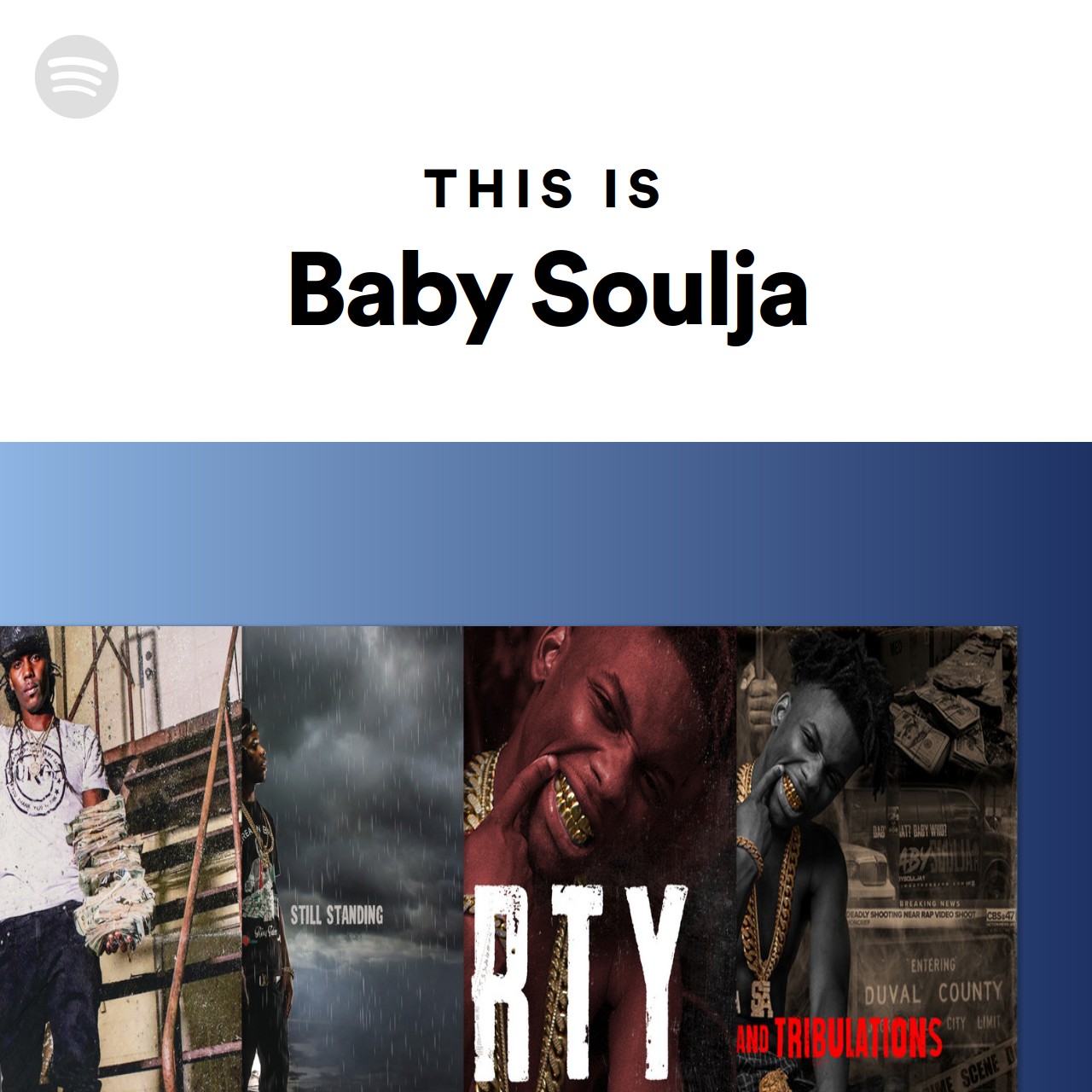 This Is Baby Soulja | Spotify Playlist