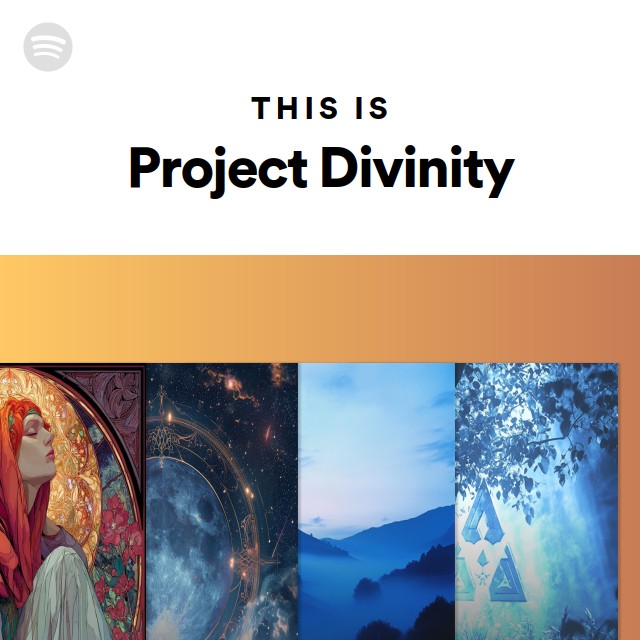 This Is Project Divinity - playlist by Spotify | Spotify