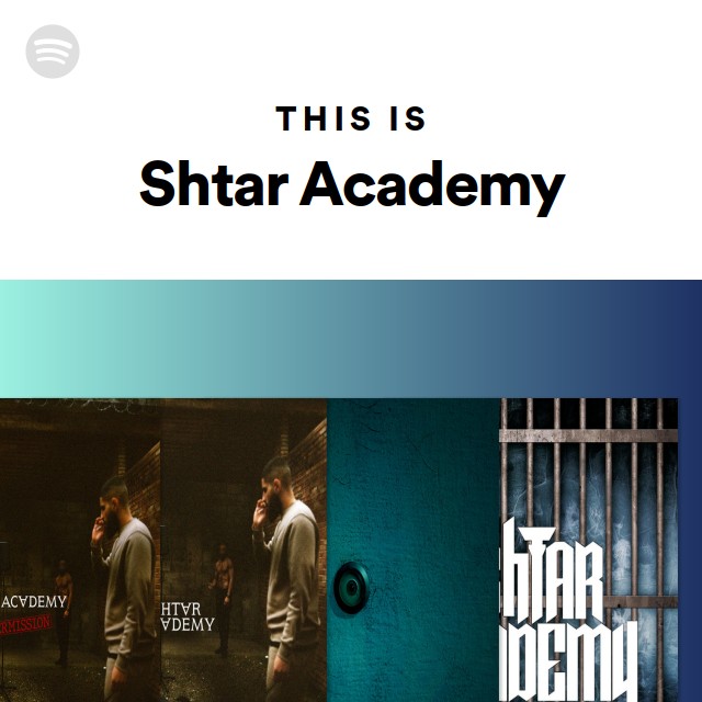 This Is Shtar Academy - playlist by Spotify | Spotify