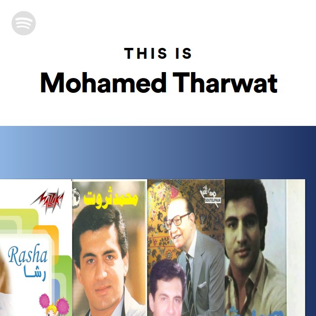 This Is Mohamed Tharwat - playlist by Spotify | Spotify