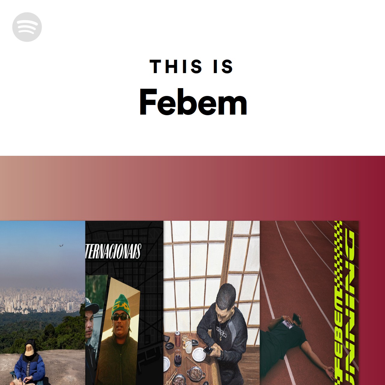 This Is Febem | Spotify Playlist
