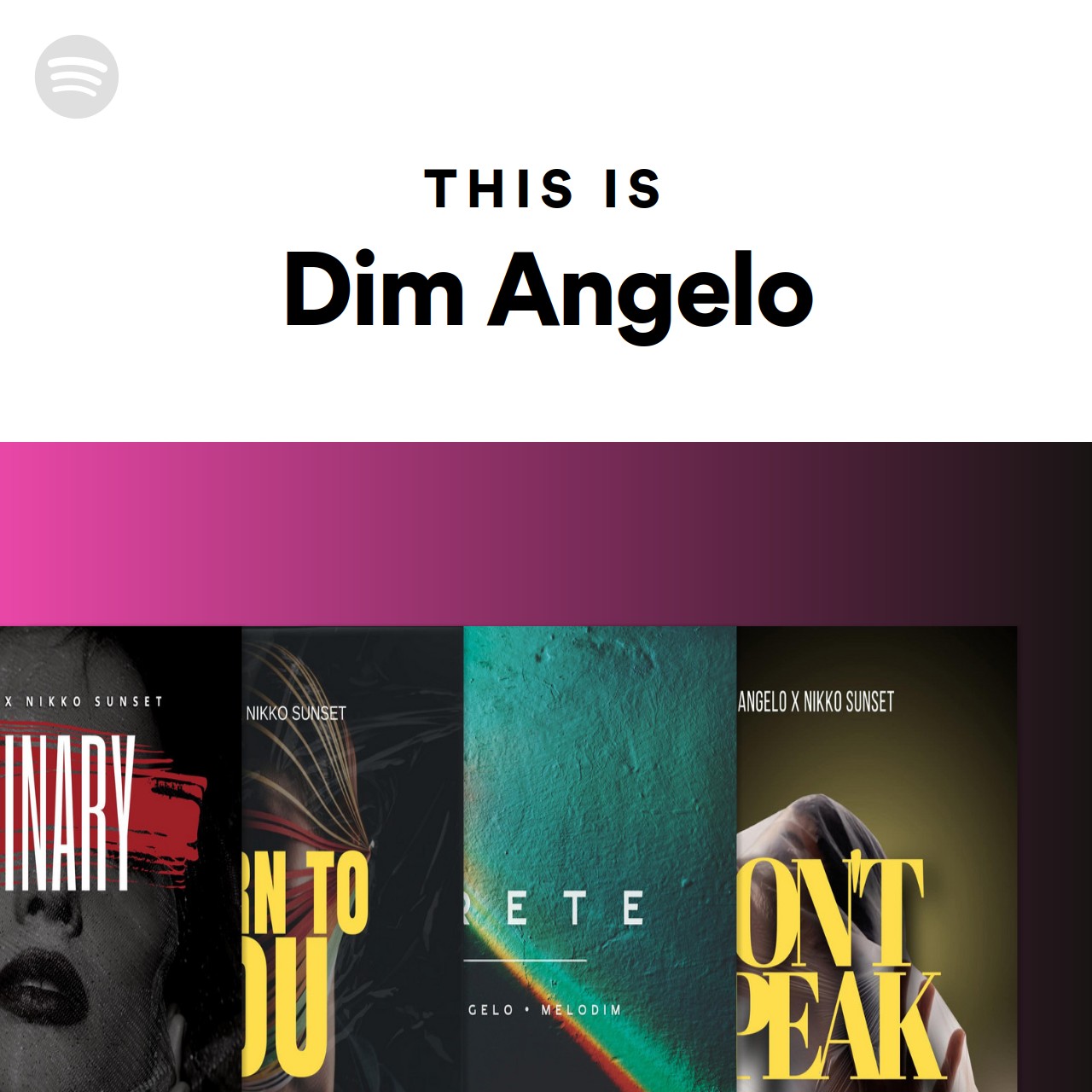 This Is Dim Angelo | Spotify Playlist