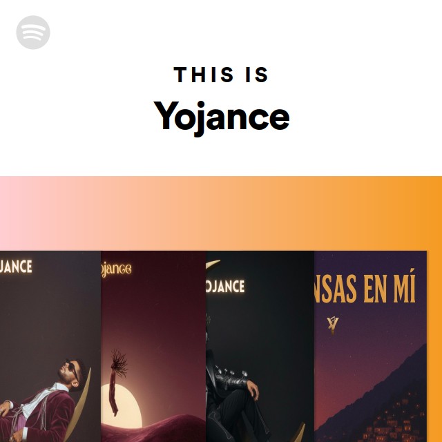 This Is Yojance - playlist by Spotify | Spotify