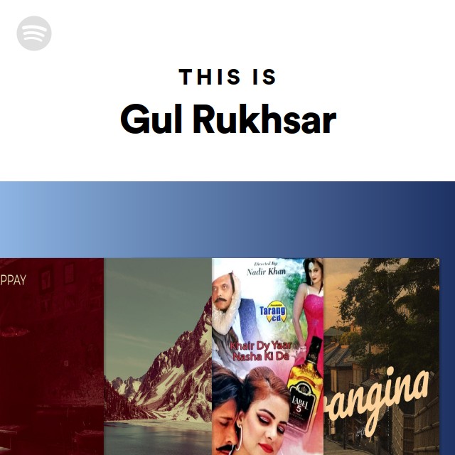 This Is Gul Rukhsar - playlist by Spotify | Spotify