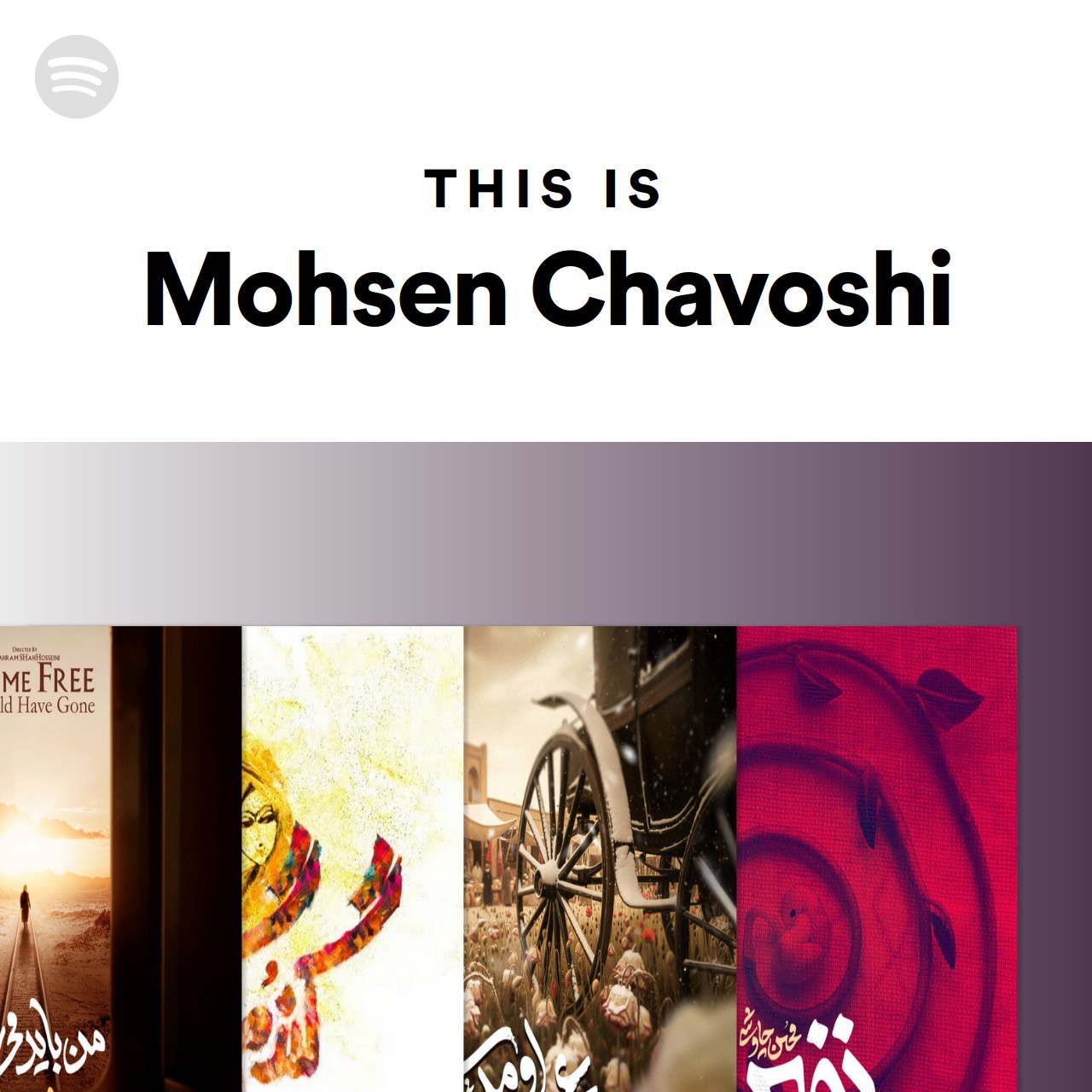 This Is Mohsen Chavoshi | Spotify Playlist