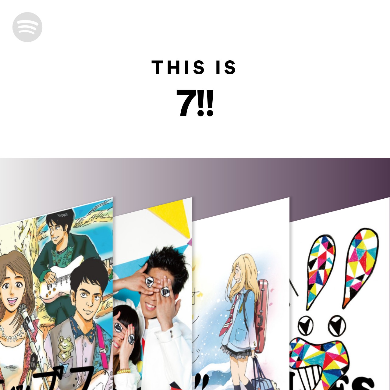 This Is 7!! | Spotify Playlist