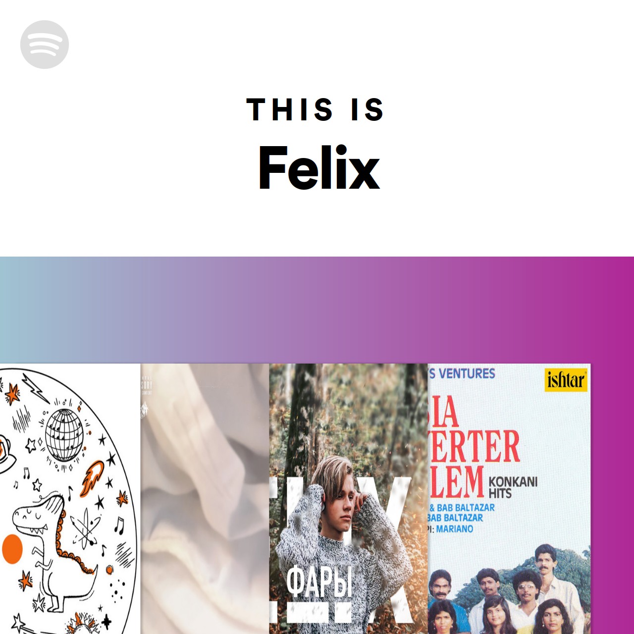 This Is Felix | Spotify Playlist