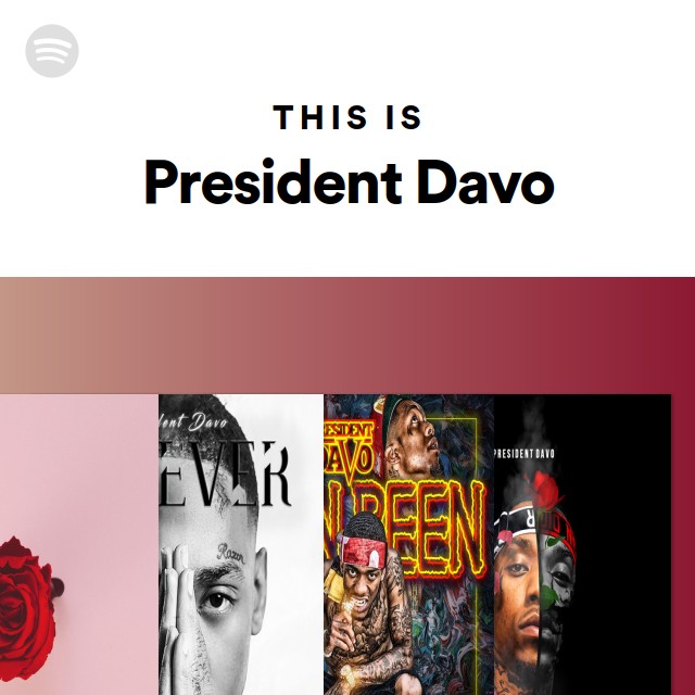 This Is President Davo | Spotify Playlist