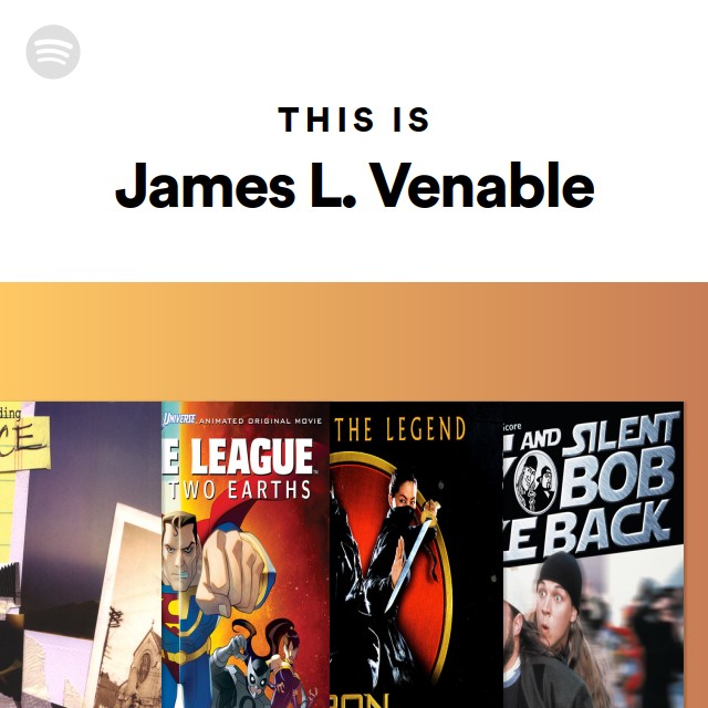 This Is James L. Venable - playlist by Spotify | Spotify
