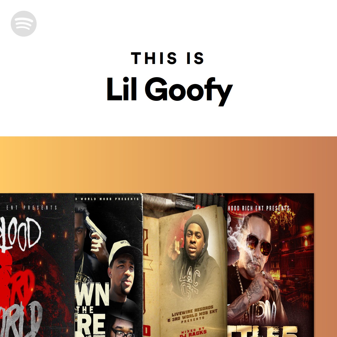 This Is Lil Goofy | Spotify Playlist