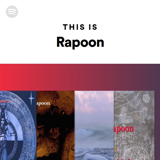 This Is Rapoon - playlist by Spotify | Spotify