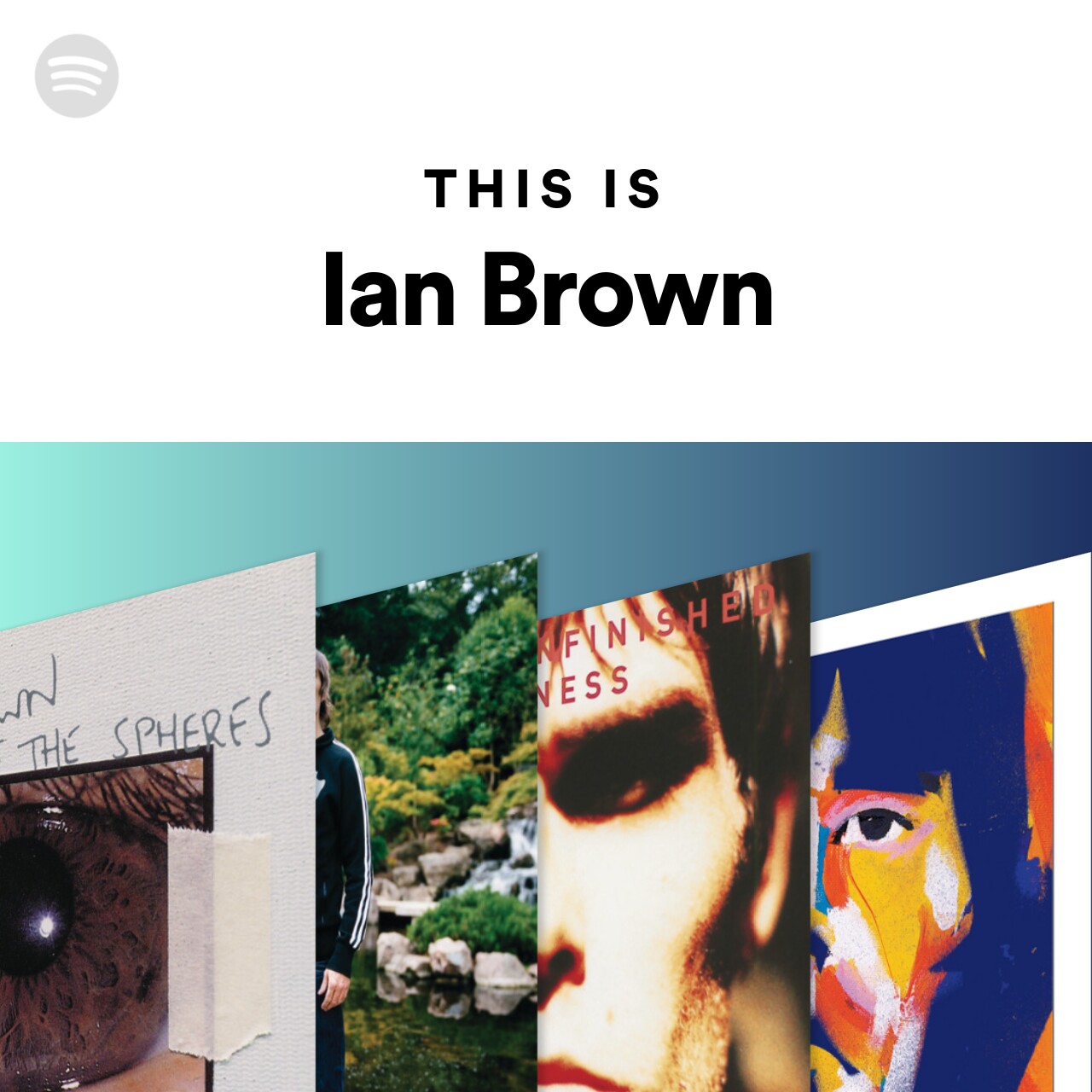 This Is Ian Brown | Spotify Playlist