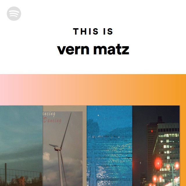 This Is vern matz - playlist by Spotify | Spotify