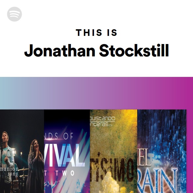This Is Jonathan Stockstill - playlist by Spotify | Spotify