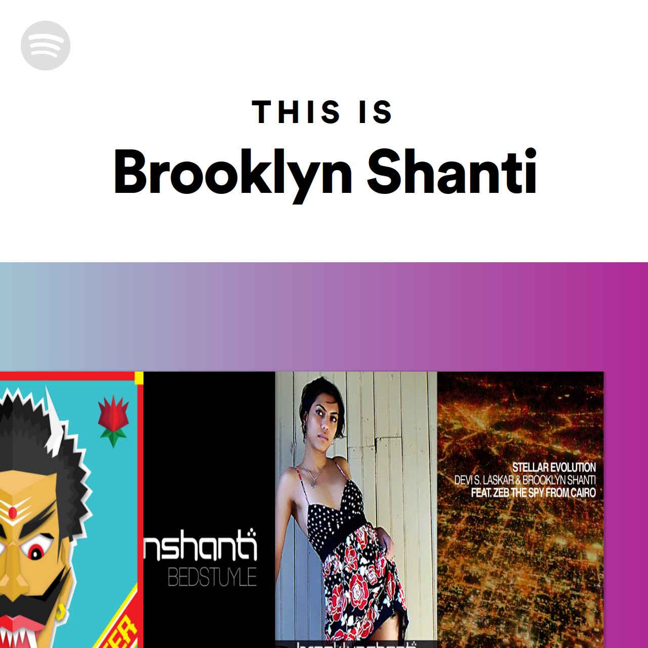 This Is Brooklyn Shanti | Spotify Playlist