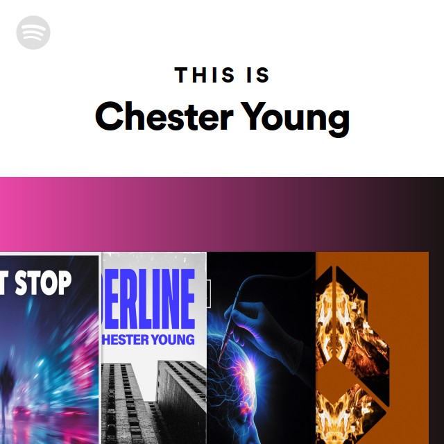 This Is Chester Young - playlist by Spotify | Spotify