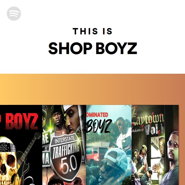 Shop Boyz | Spotify