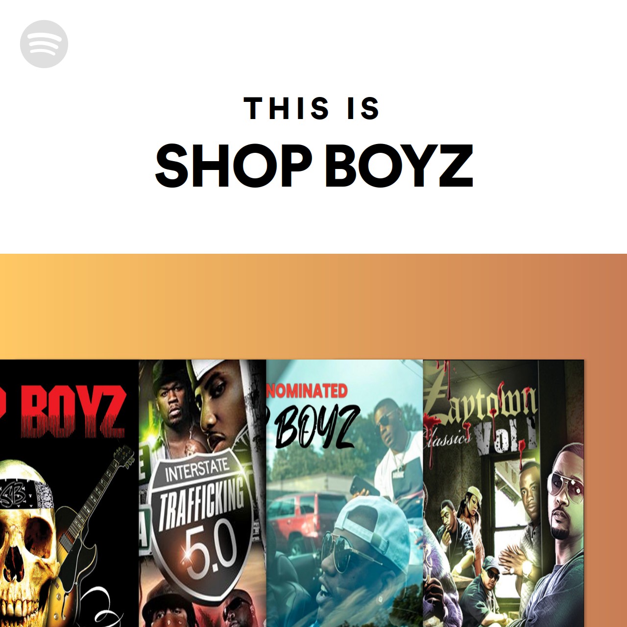 This Is Shop Boyz | Spotify Playlist