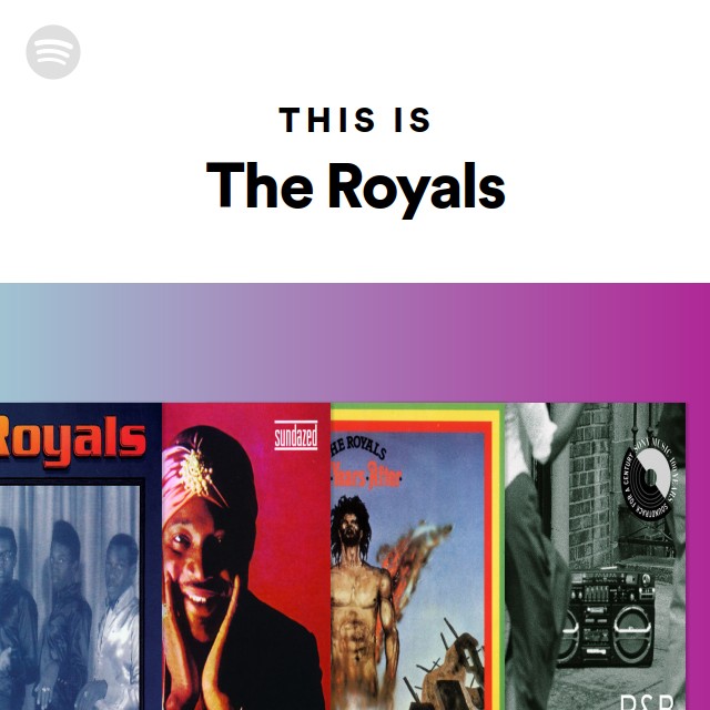 The Royals | Spotify
