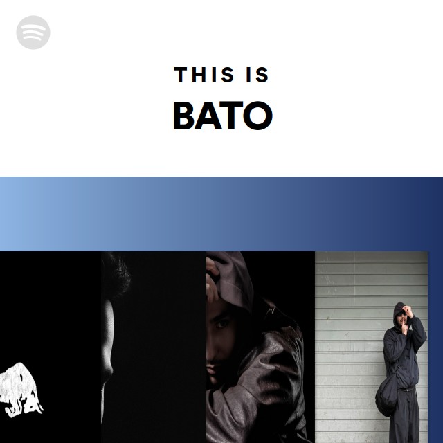 This Is BATO - playlist by Spotify | Spotify