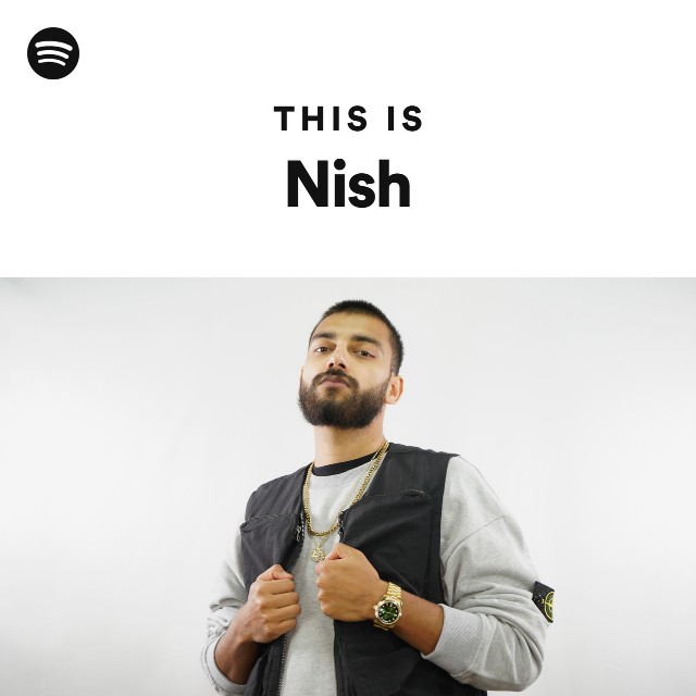 This Is Nish - playlist by Spotify | Spotify