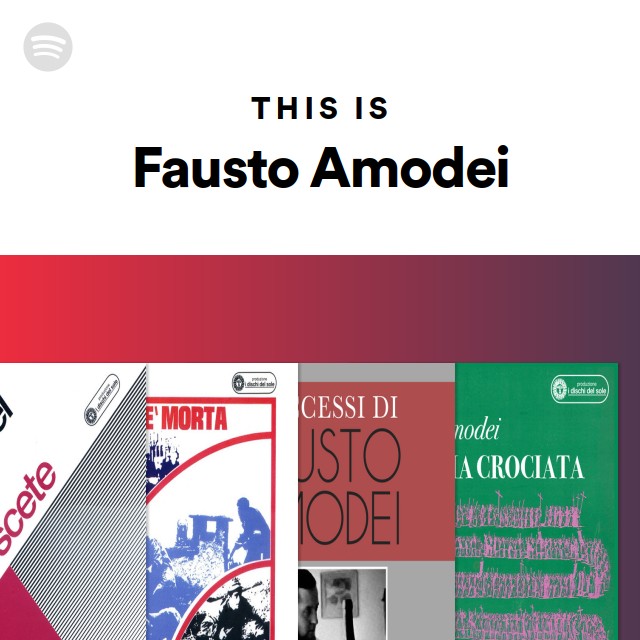 This Is Fausto Amodei - playlist by Spotify | Spotify
