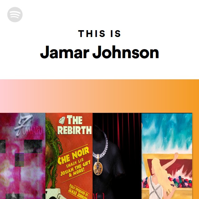 This Is Jamar Johnson - playlist by Spotify | Spotify