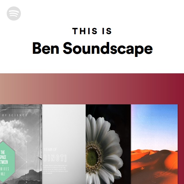 This Is Ben Soundscape - playlist by Spotify | Spotify