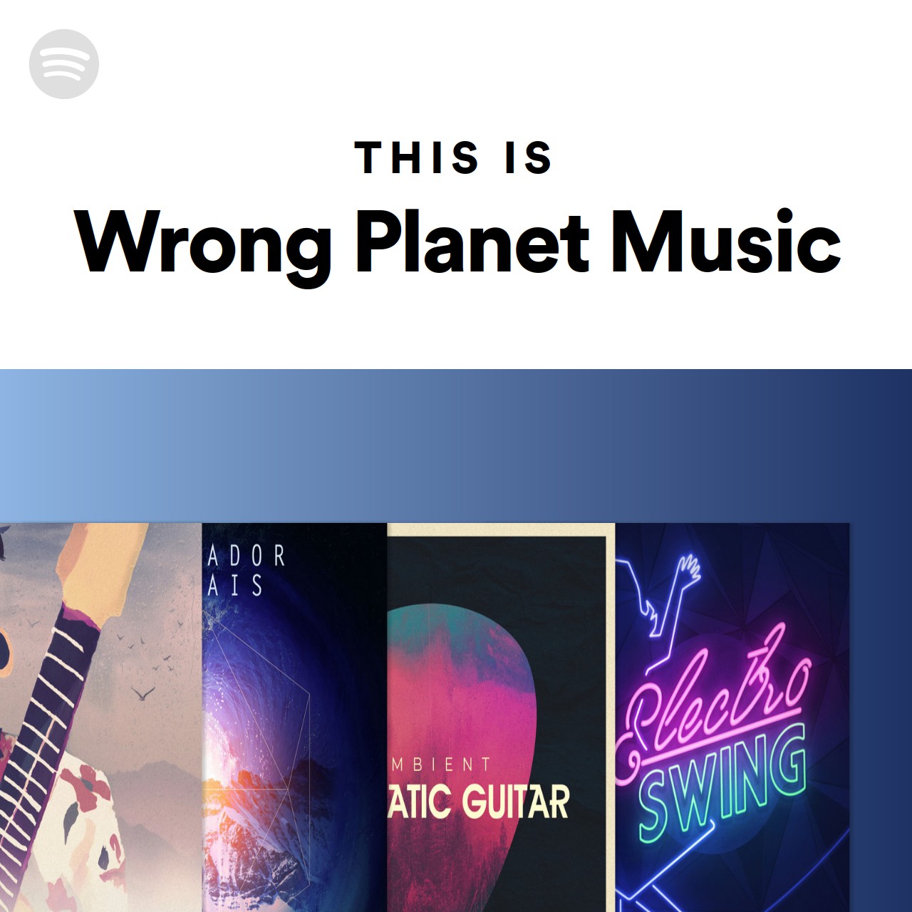 This Is Wrong Planet Music | Spotify Playlist