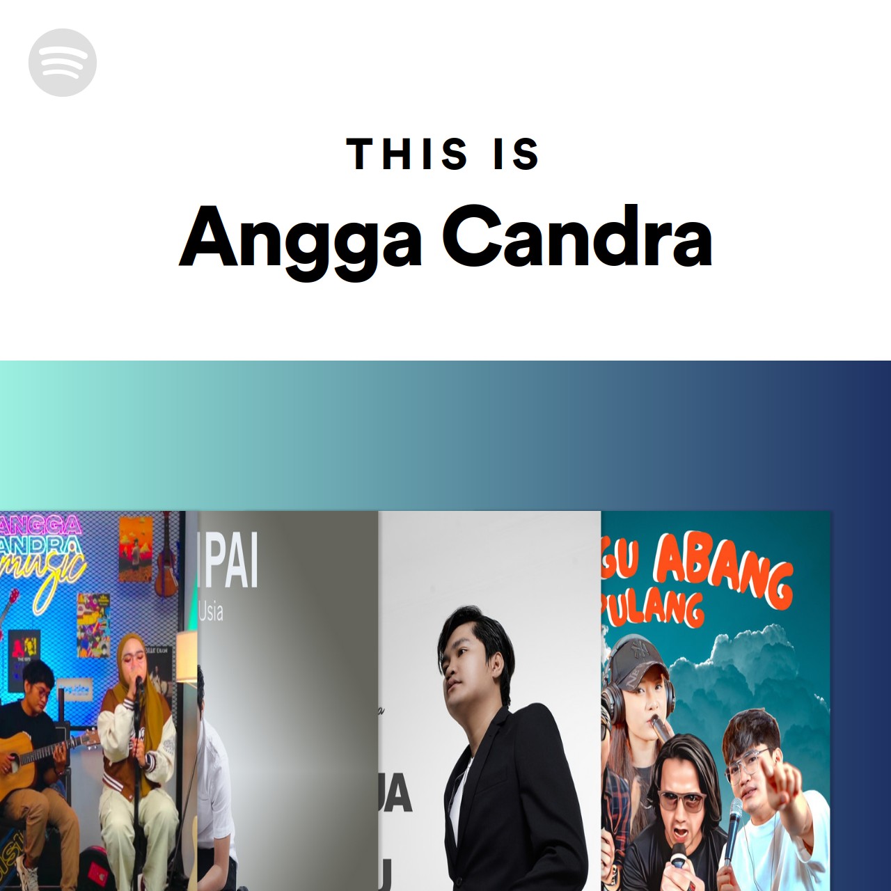 This Is Angga Candra | Spotify Playlist