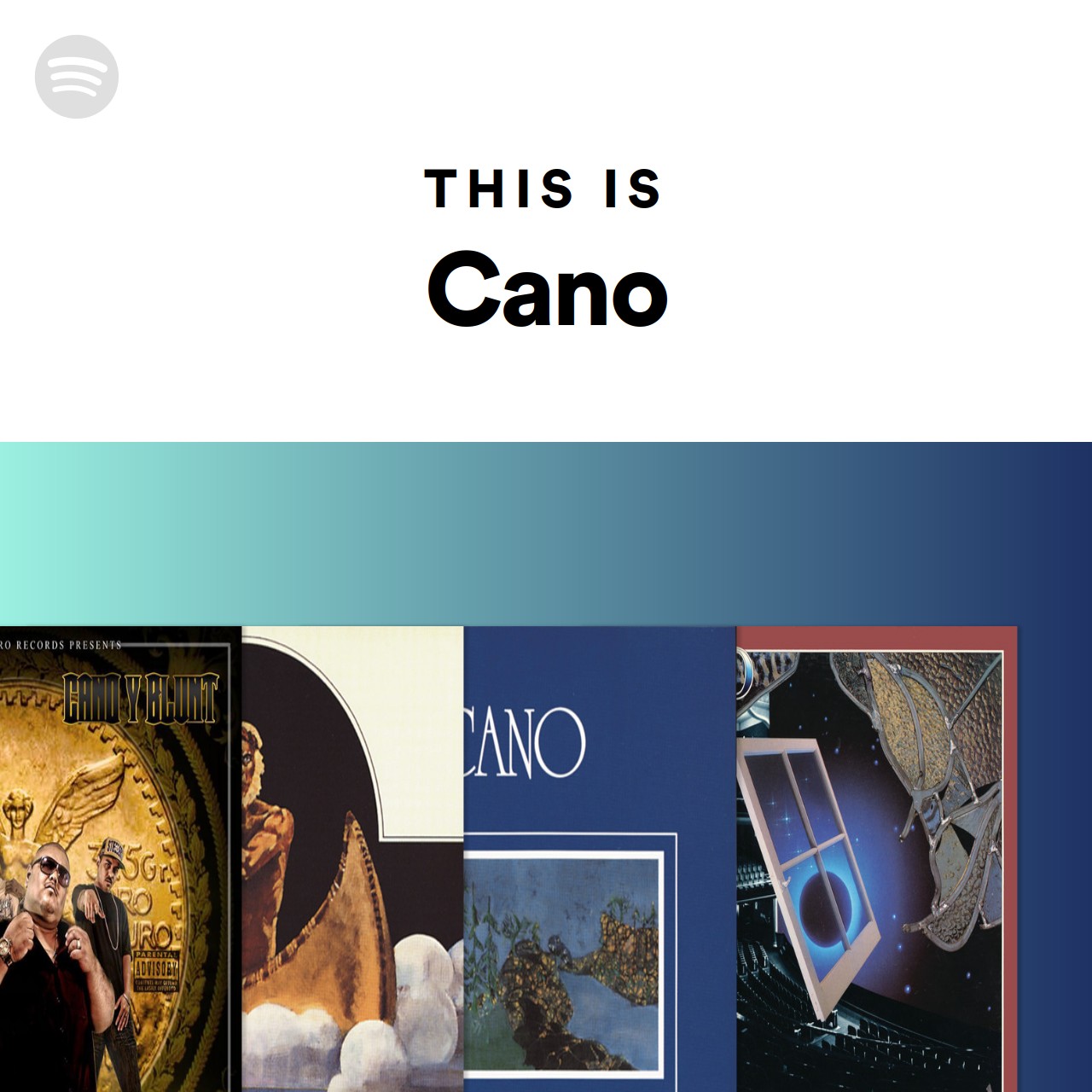 This Is Cano | Spotify Playlist