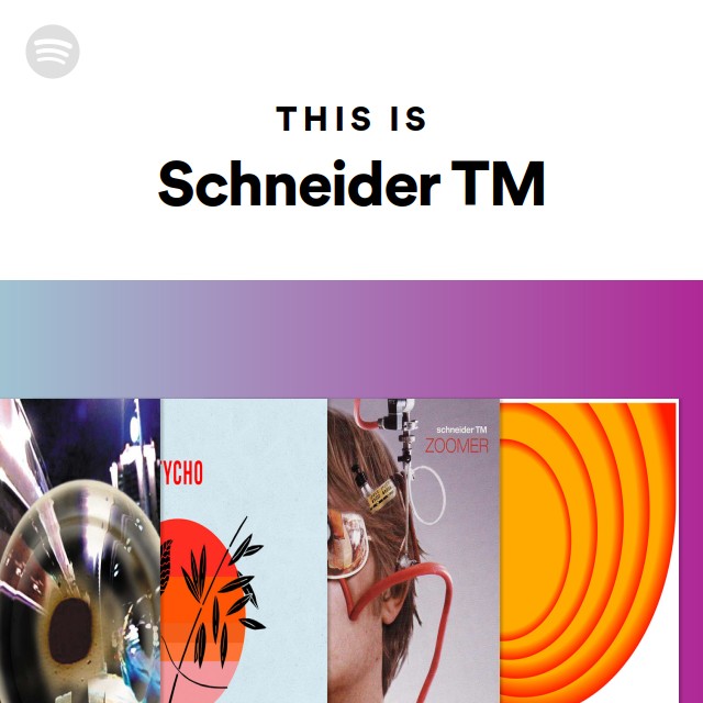 This Is Schneider TM - playlist by Spotify | Spotify