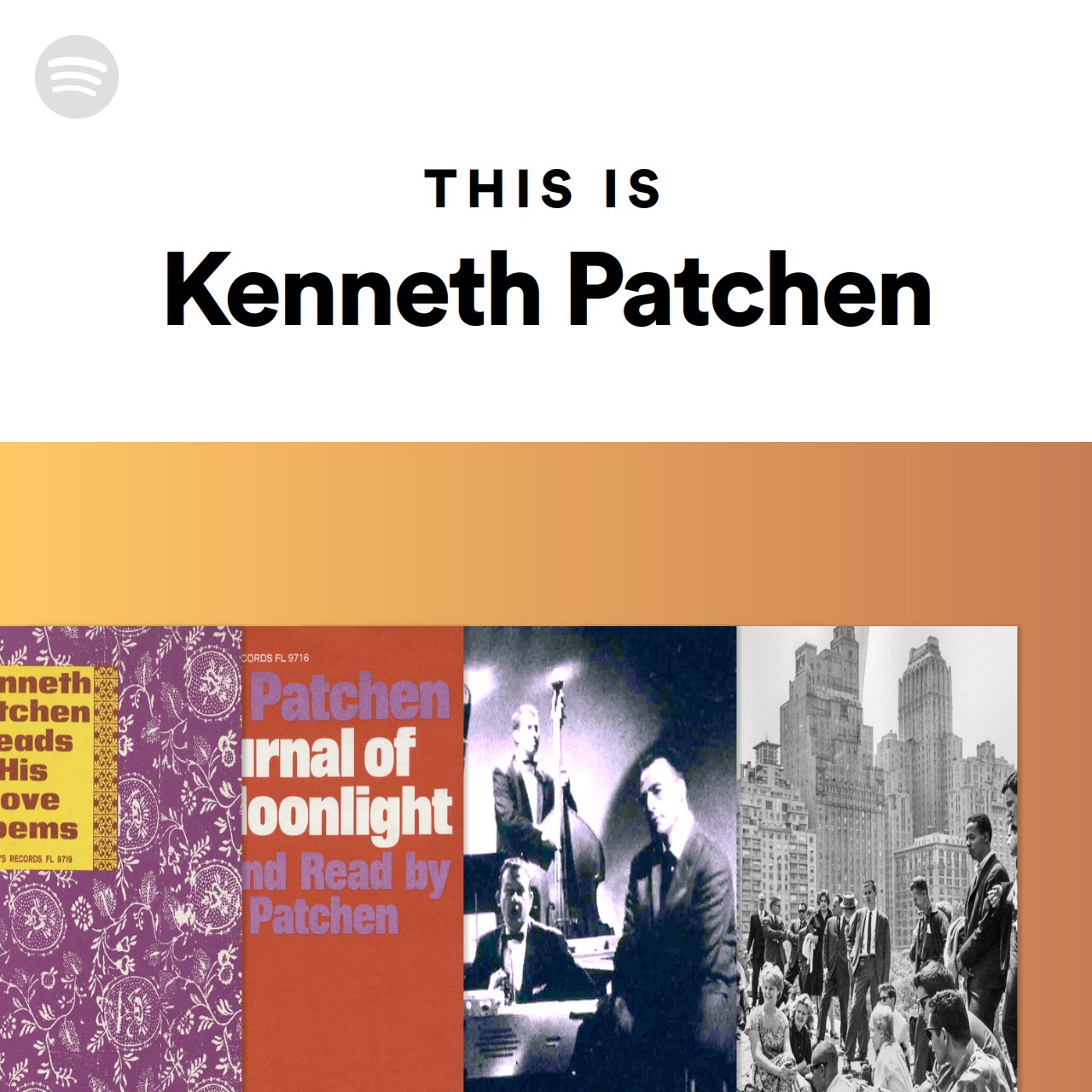 This Is Kenneth Patchen | Spotify Playlist