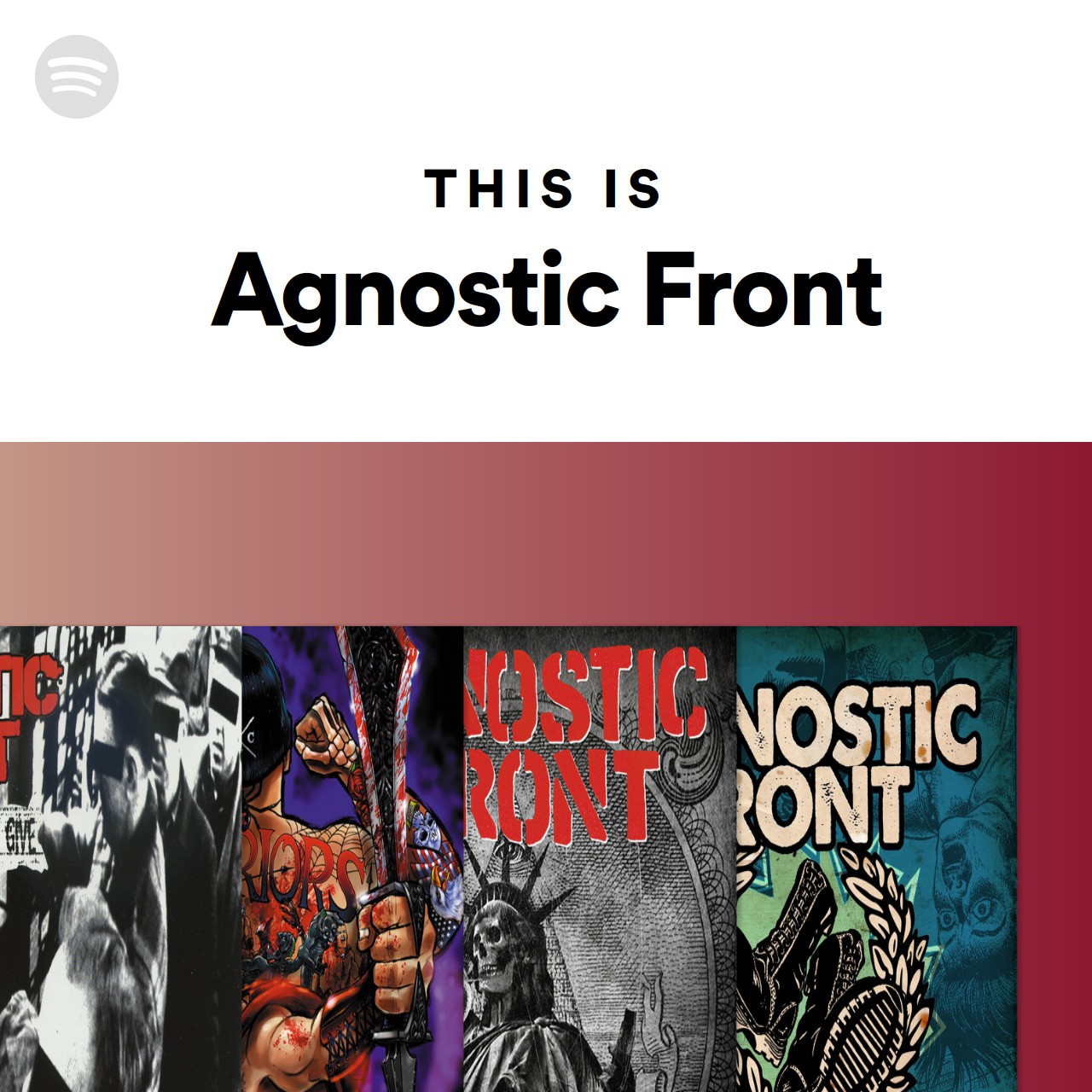 This Is Agnostic Front | Spotify Playlist