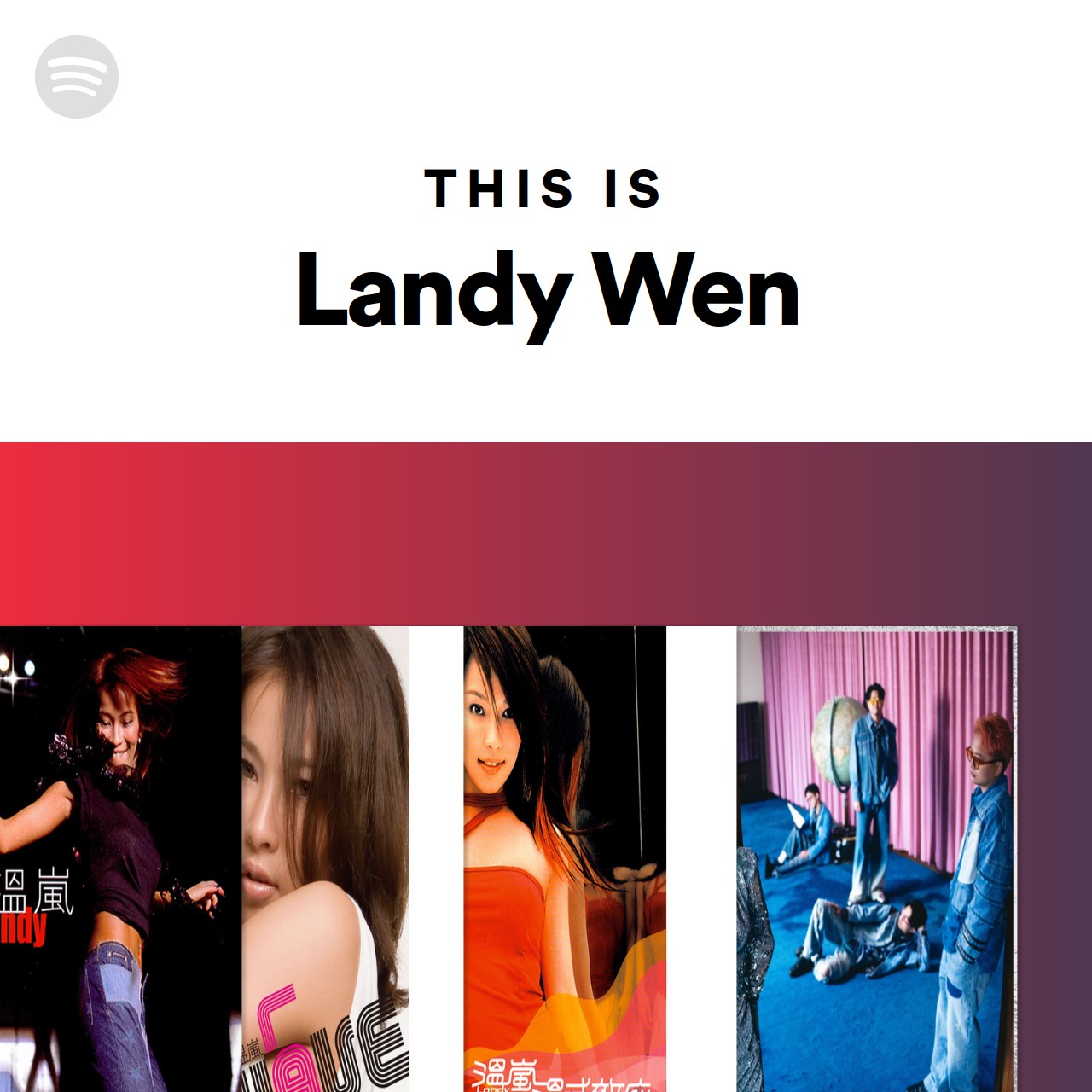 This Is Landy Wen | Spotify Playlist