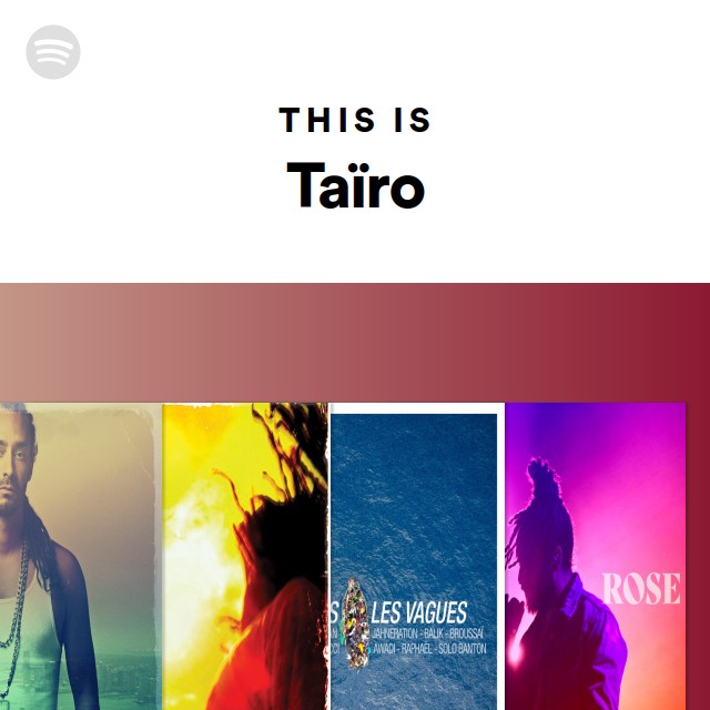 Taïro | Spotify