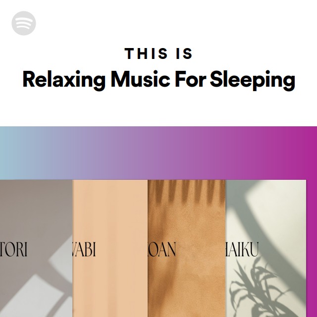 This Is Relaxing Music For Sleeping - playlist by Spotify | Spotify