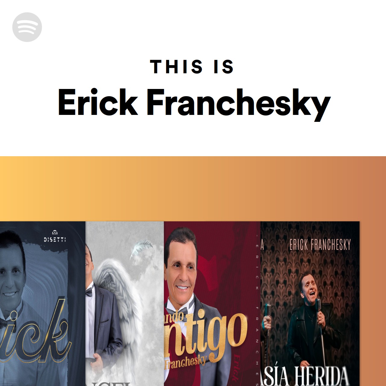 This Is Erick Franchesky | Spotify Playlist