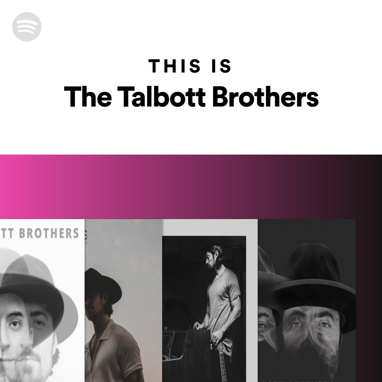 This Is The Talbott Brothers | Spotify Playlist