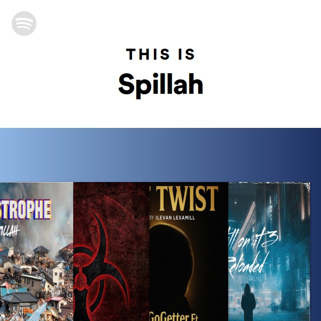 This Is Spillah - playlist by Spotify | Spotify
