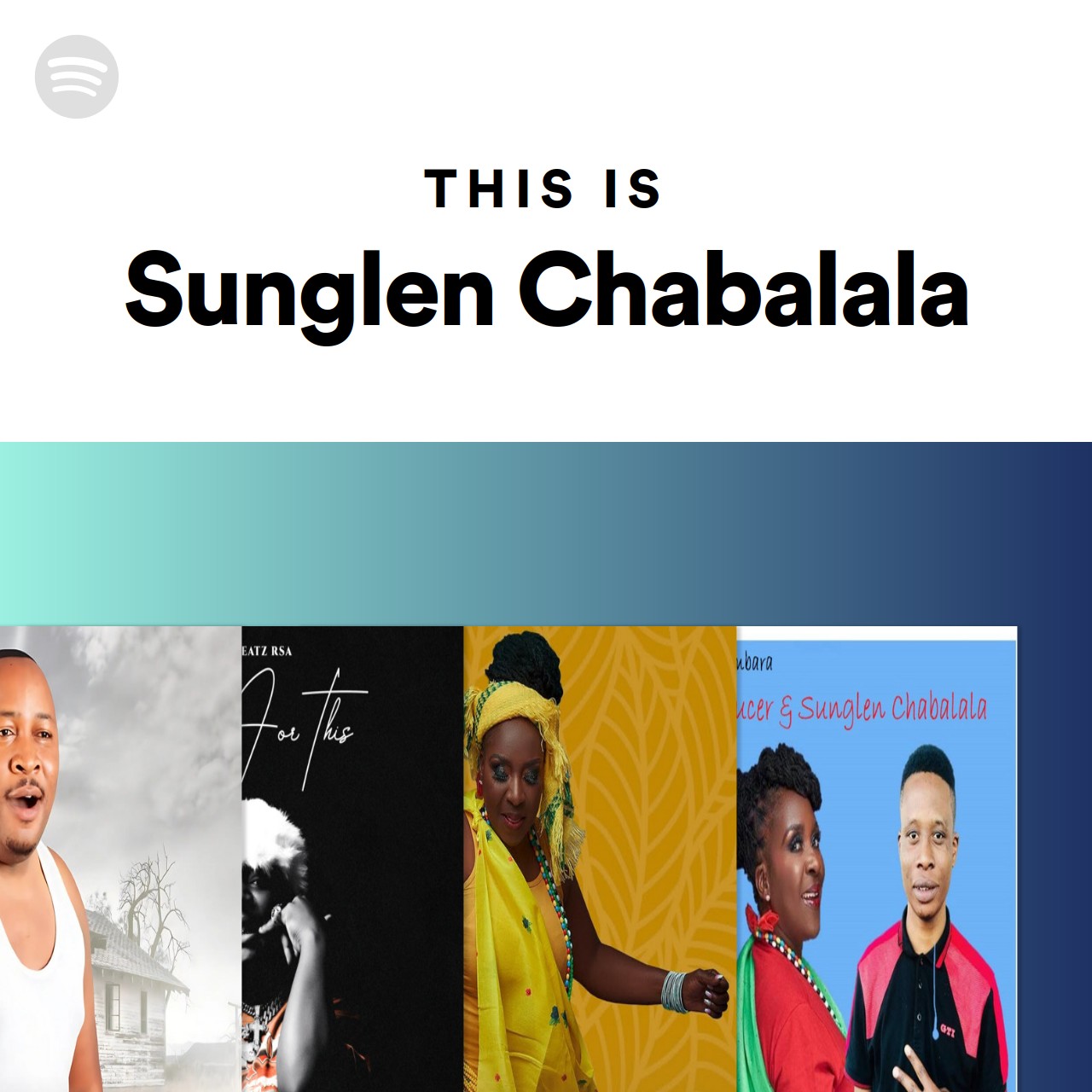 This Is Sunglen Chabalala | Spotify Playlist
