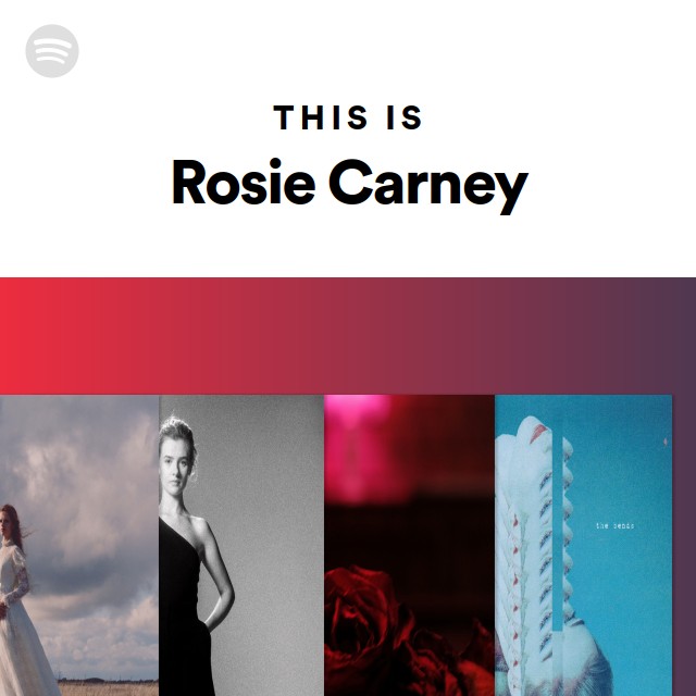 This Is Rosie Carney - playlist by Spotify | Spotify