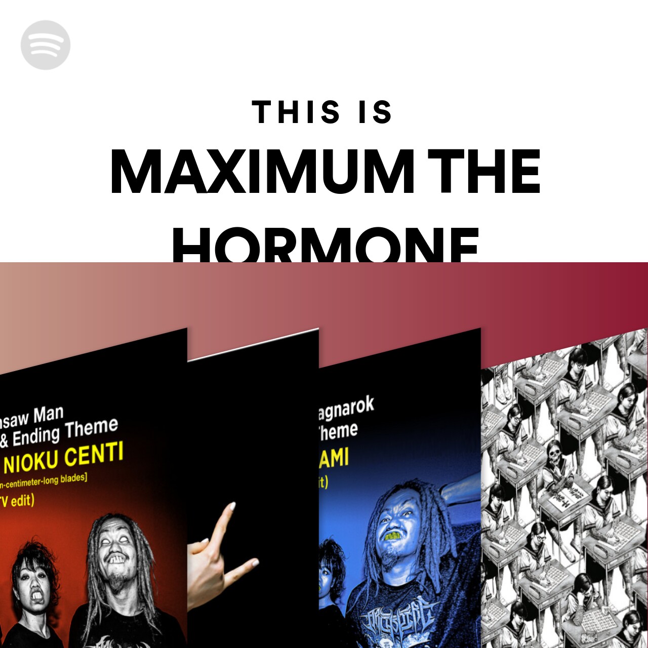 This Is MAXIMUM THE HORMONE | Spotify Playlist