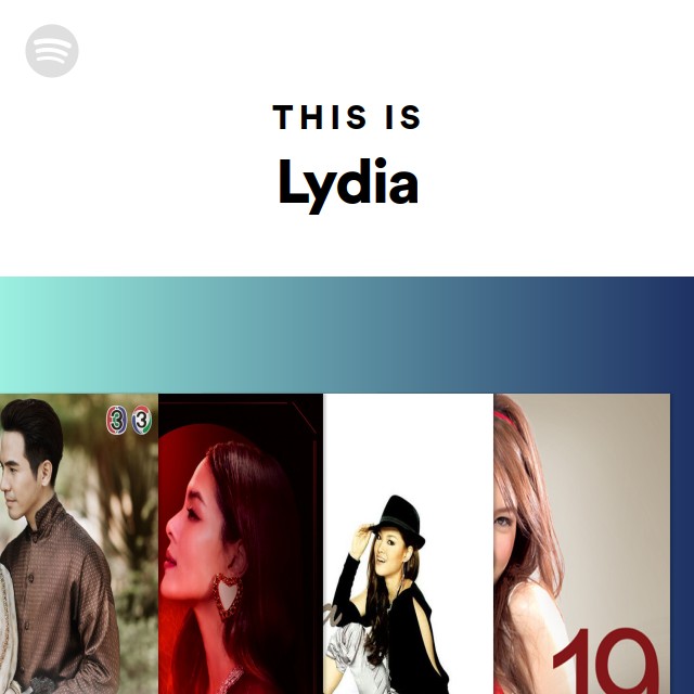 This Is Lydia - playlist by Spotify | Spotify