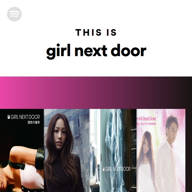 Girl Next Door Spotify