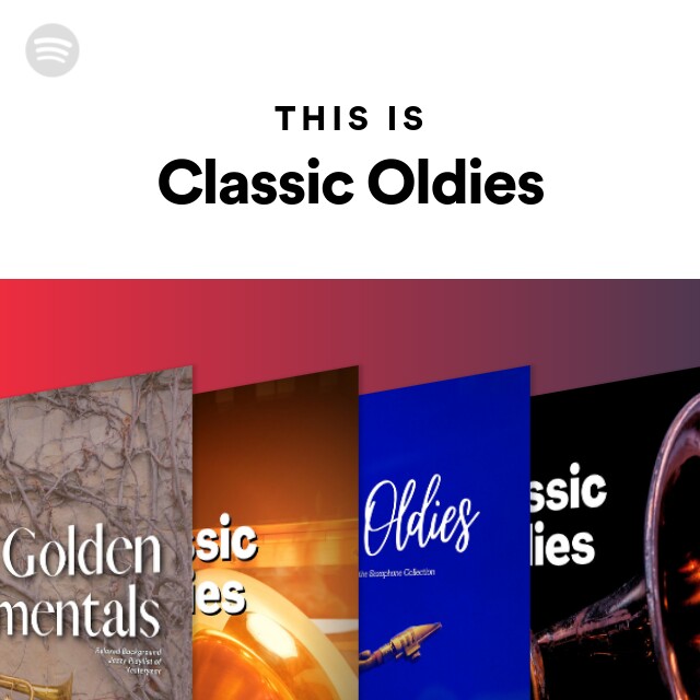 This Is Classic Oldies - playlist by Spotify | Spotify