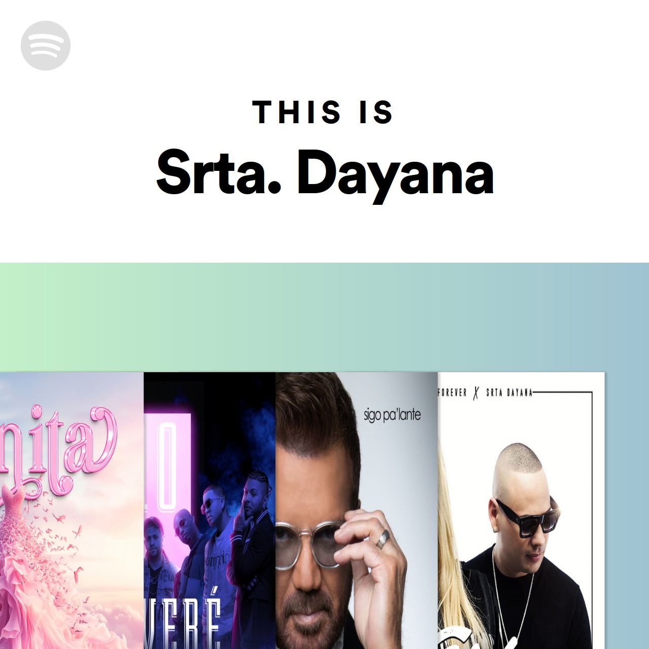 This Is Srta. Dayana | Spotify Playlist