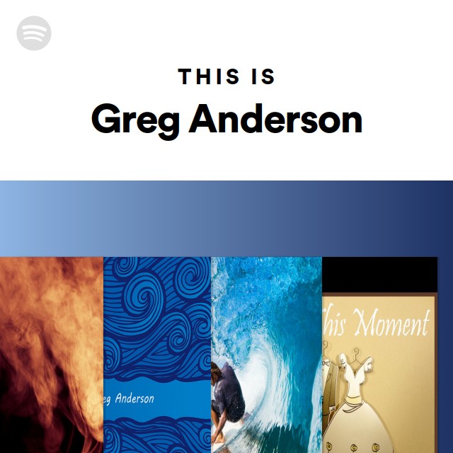 This Is Greg Anderson - playlist by Spotify | Spotify