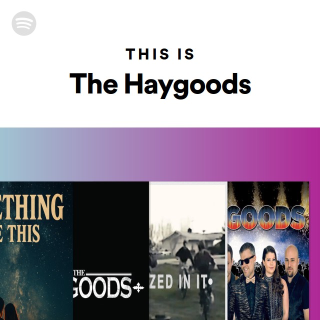 The Haygoods | Spotify