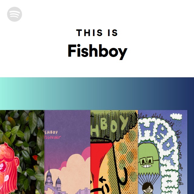 Fishboy | Spotify
